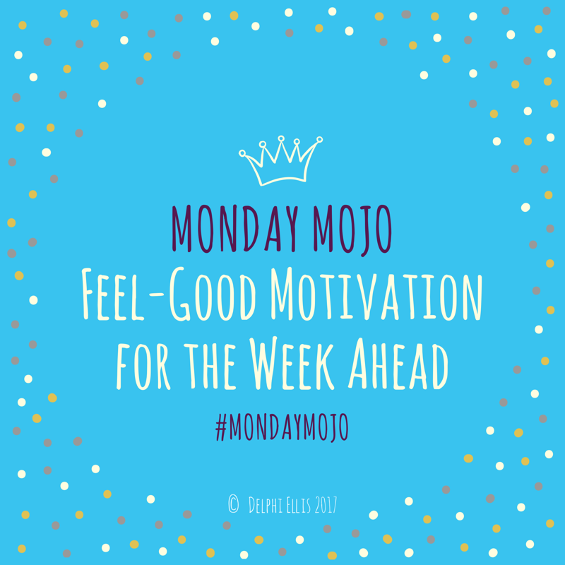 Monday Mojo: Feel-Good Motivation for the Week Ahead – Helping You Sparkle™