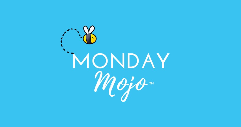 Monday Mojo – Treasure Your Energy – Helping You Sparkle™