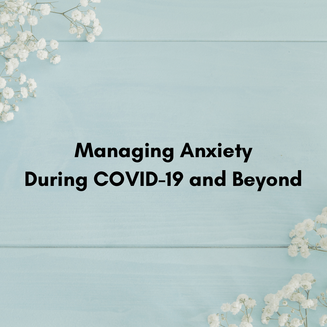 Tips for Managing Anxiety During COVID-19 and Beyond – Helping You Sparkle™