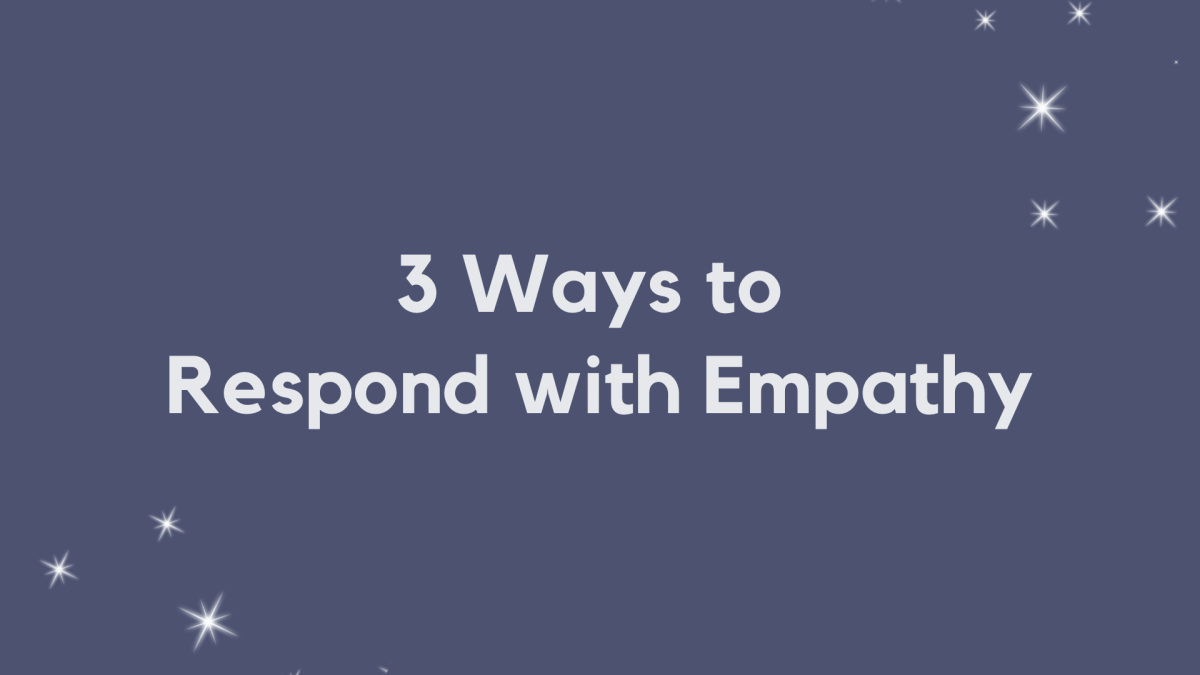 3 Ways to Respond With Empathy When Someone’s Not Ok – Helping You Sparkle™